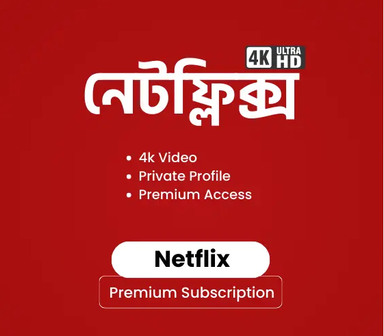 Netflix 4K 1 Screen 1 Month Subscription - SmartGearBD